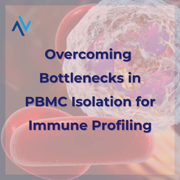 Overcoming Bottlenecks in PBMC Isolation for Immune Profiling